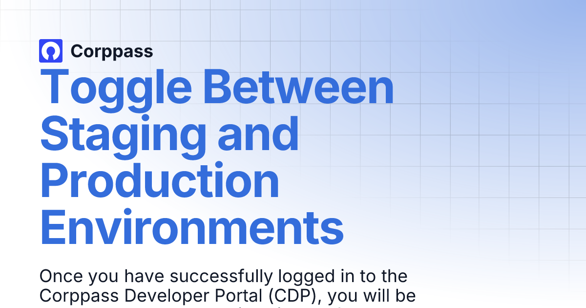 Toggle Between Staging and Production Environments | Corppass